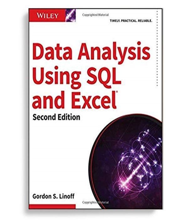 Data Analysis Using SQL And Excel 2nd Edition – Pure Books