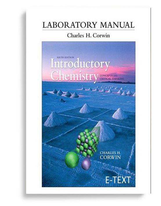 Laboratory Manual for Introductory Chemistry Concepts and Critical Thi ...
